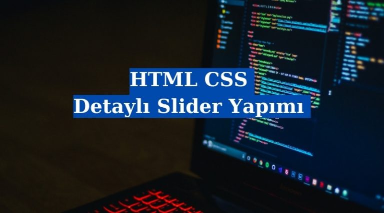 HTML CSS Detaylı Slider Yapımı - Yazılım Dersleri