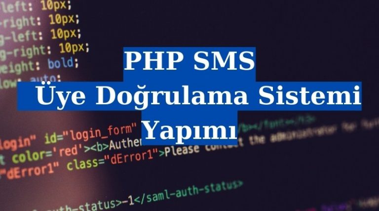 PHP SMS ile Üye Doğrulama Sistemi Yapımı - Yazılım Dersleri